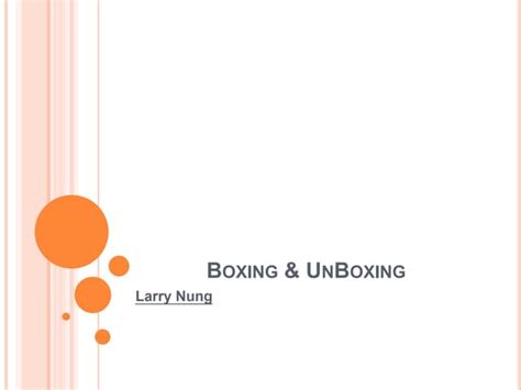 Boxing And Unboxing Pptx