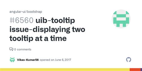 Uib Tooltip Issue Displaying Two Tooltip At A Time Issue Angular Ui Bootstrap GitHub