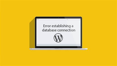 Wordpress Database Connection Error Even Database Setting Is Correct Bravo Net Solution