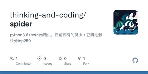 github thinking and coding spider python3 6 scrapy爬虫。目前拥有的爬虫：豆瓣电影评分