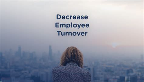 Easy Ways To Decrease Employee Turnover Total Hire