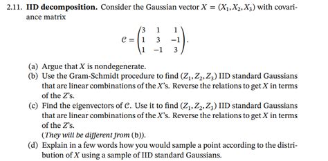 Solved 11 Iid Decomposition Consider The Gaussian Vector