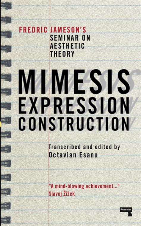 Mimesis Expression Construction Fredric Jamesons Seminar On Aesthetic Theory Repeater
