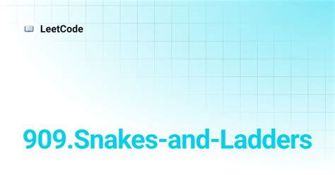 Snakes And Ladders Leetcode at Ruby Black blog