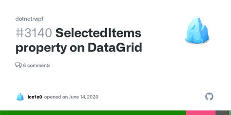 Selecteditems Property On Datagrid · Issue 3140 · Dotnetwpf · Github