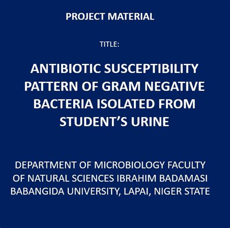 Antibiotic Susceptibility Pattern Of Gram Negative Bacteria Isolated