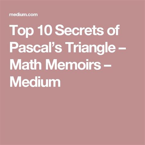 top 10 secrets of pascal s triangle triangle math math triangle