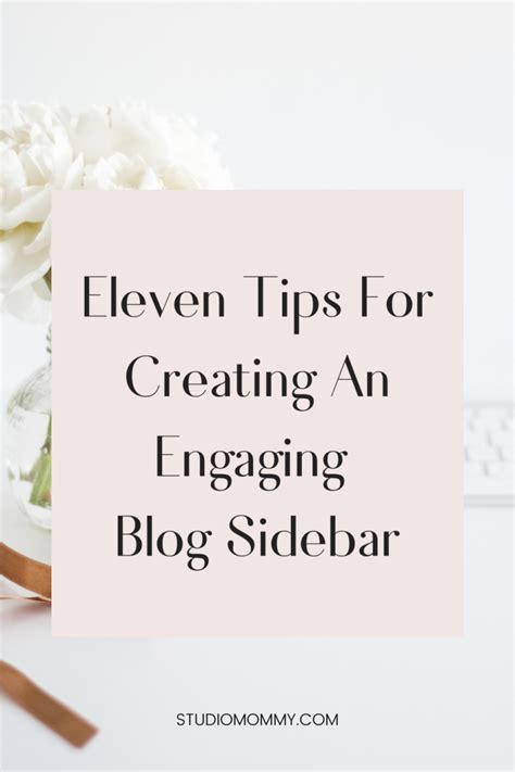 Eleven Tips For Creating An Engaging Blog Sidebar Studio Mommy
