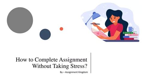 Ppt How To Complete Assignment Without Taking Stress Powerpoint Presentation Id 11480034