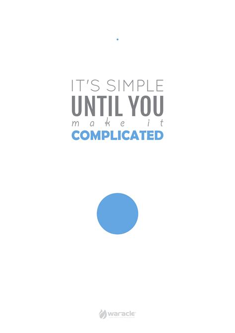 It S Simple Until You Make It Complicated Mobile Apps Positive