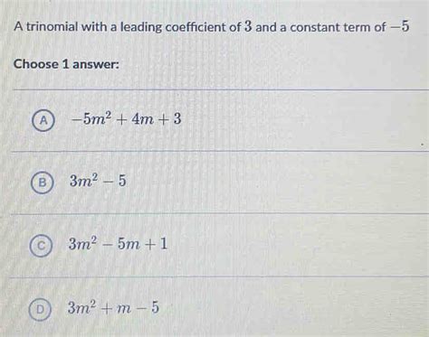 Solved A Trinomial With A Leading Coefficient Of 3 And A Constant Term