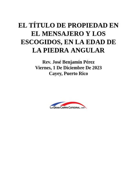 Spa 2023 12 01 El Titulo De Propiedad En El Mensajero Y Los Escogidos