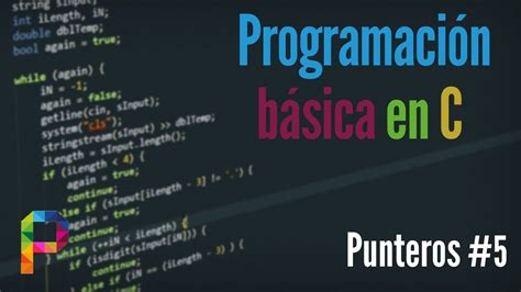 Programación Básica En C Punteros 5 Youtube