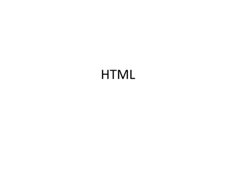 HTML Good HTML What Is HTML HTML Hyper Text Markup Language