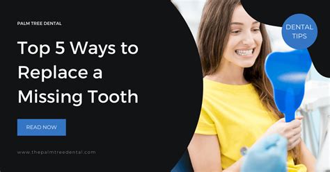 5 Ways To Replace A Missing Tooth Palm Tree Dental