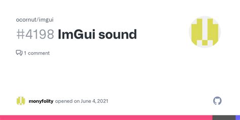 Imgui Sound · Issue 4198 · Ocornutimgui · Github