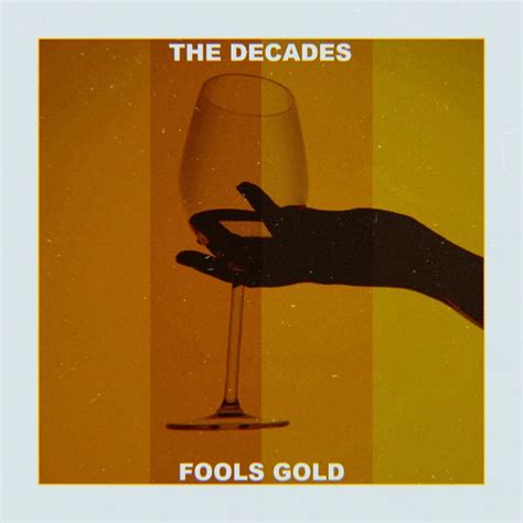 The Decades Release New Single Fools Gold The Verge Music News