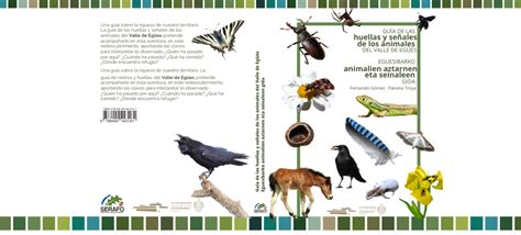 LA GUIA DE LAS HUELLAS Y SEÑALES DE LOS ANIMALES DEL VALLE DE EGÜES Ayuntamiento Valle de