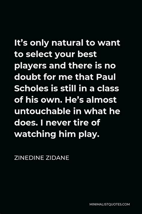 Zinedine Zidane Quote I Once Cried Because I Had No Shoes To Play