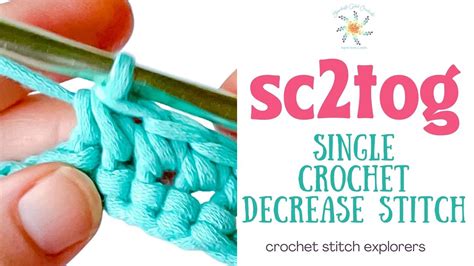Single Crochet Two Together Sc2tog How To Crochet A Single Crochet