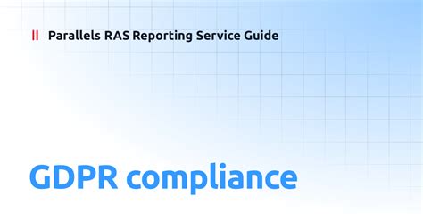 GDPR Compliance Parallels RAS Reporting Service Guide