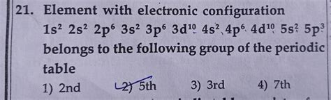 Element With Electronic Configuration 1s22s22p63s23p63d10⋅4s2 4p6⋅4d10 5s