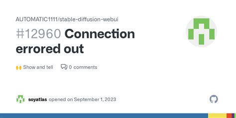 Connection Errored Out AUTOMATIC1111 Stable Diffusion Webui
