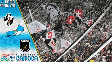 Vasco X Volta Redonda Ao Vivo E Online Onde Assistir Horário E