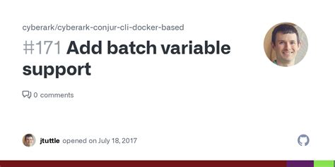 Add Batch Variable Support · Issue 171 · Cyberarkcyberark Conjur Cli