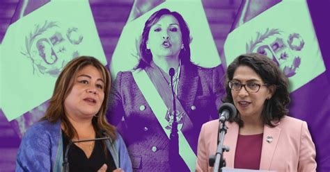 Será Porque Es Mujer” Ministras Que Defienden A Boluarte De Críticas