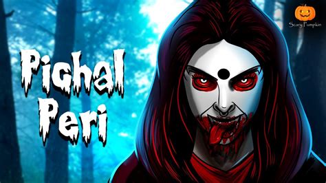 Pichal Peri Horror Story Chudail Scary Pumpkin Hindi Horror