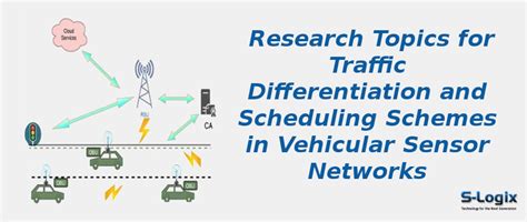 Hot Topics For Vehicular Sensor In Traffic Differentiation S Logix