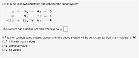 Solved Let Kh Be Unknown Constants And Consider The Linear