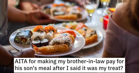 He Made His Brother In Law Pay For A Meal He Said Hed Cover Is He A Jerk