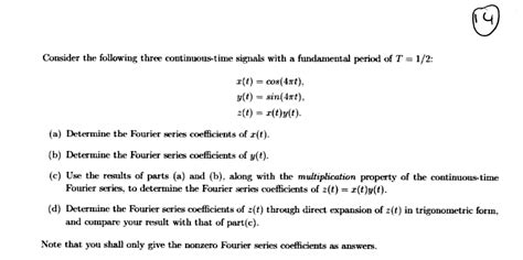 Solved Consider The Following Three Continuous Time Signals Chegg