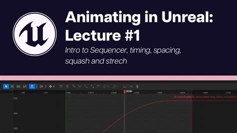 Learn How To Animate In Unreal Engine 5 Sequencer Elizabeth Libby