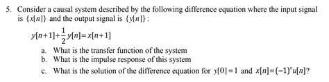 Solved Consider A Causal System Described By The Following Chegg