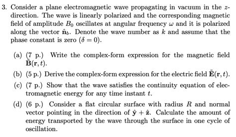 Solved 3 Consider A Plane Electromagnetic Wave Propagating