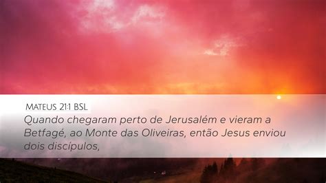 Mateus 21 1 BSL Desktop Wallpaper Quando chegaram perto de Jerusalém