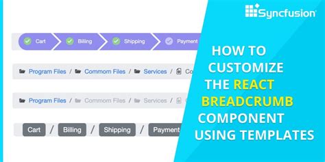 How To Customize The React Breadcrumb Component Using Templates Rdevto