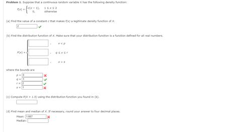 Solved Suppose That A Continuous Random Variable X Has Chegg
