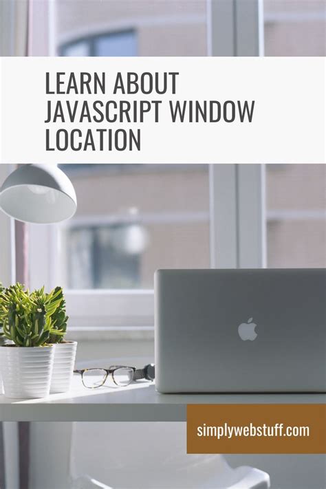 Learn About JavaScript Window Location