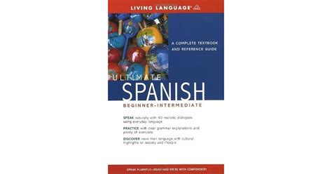 Ultimate Spanish Beginner Intermediate A Complete Textbook And