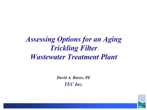 Assessing Options For An Aging Trickling Filter Wastewater Treatment
