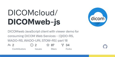 Github Dicomclouddicomweb Js Dicomweb Javascript Client With Viewer