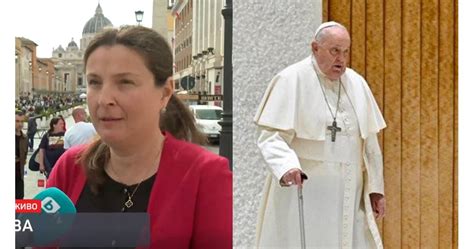 Българка разкри как папа Франциск е бил толкова обичан от хората