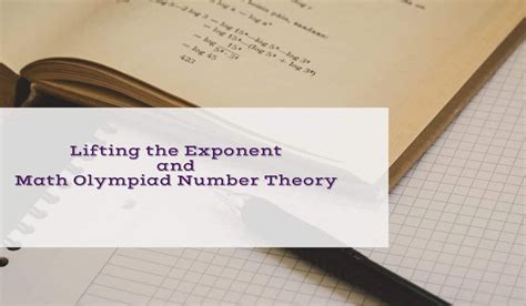 Lifting The Exponent And Math Olympiad Number Theory Cheenta