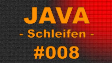 Java Tutorial 008 Schleifen Grundlagen Full Hd Video German