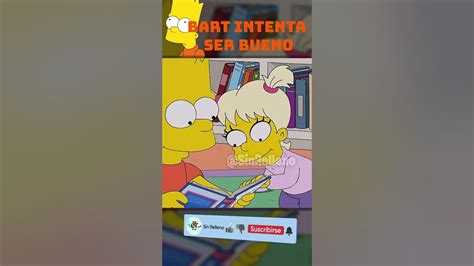 Bart Intenta Ser Bueno Youtube
