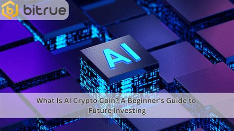 Ai 암호화폐란 무엇인가요 미래 투자를 위한 초보자 가이드 Bitrue Faq
